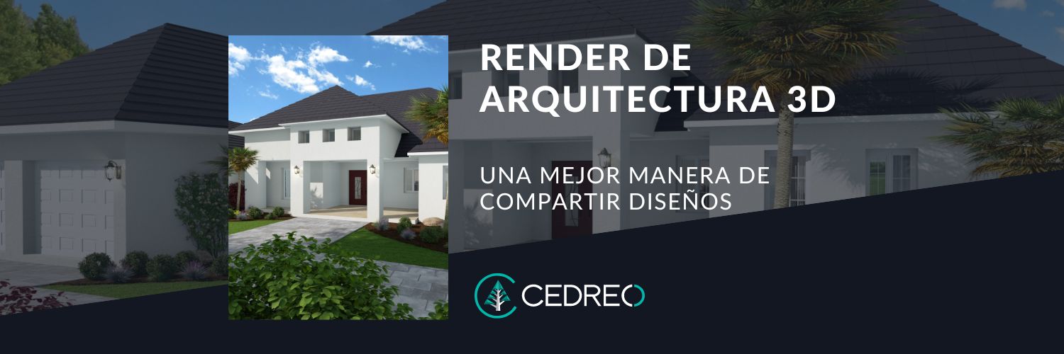Domina el Render en Arquitectura 3D | Cedreo
