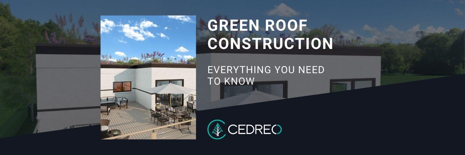Green Roof Construction: Everything You Need to Know | Cedreo